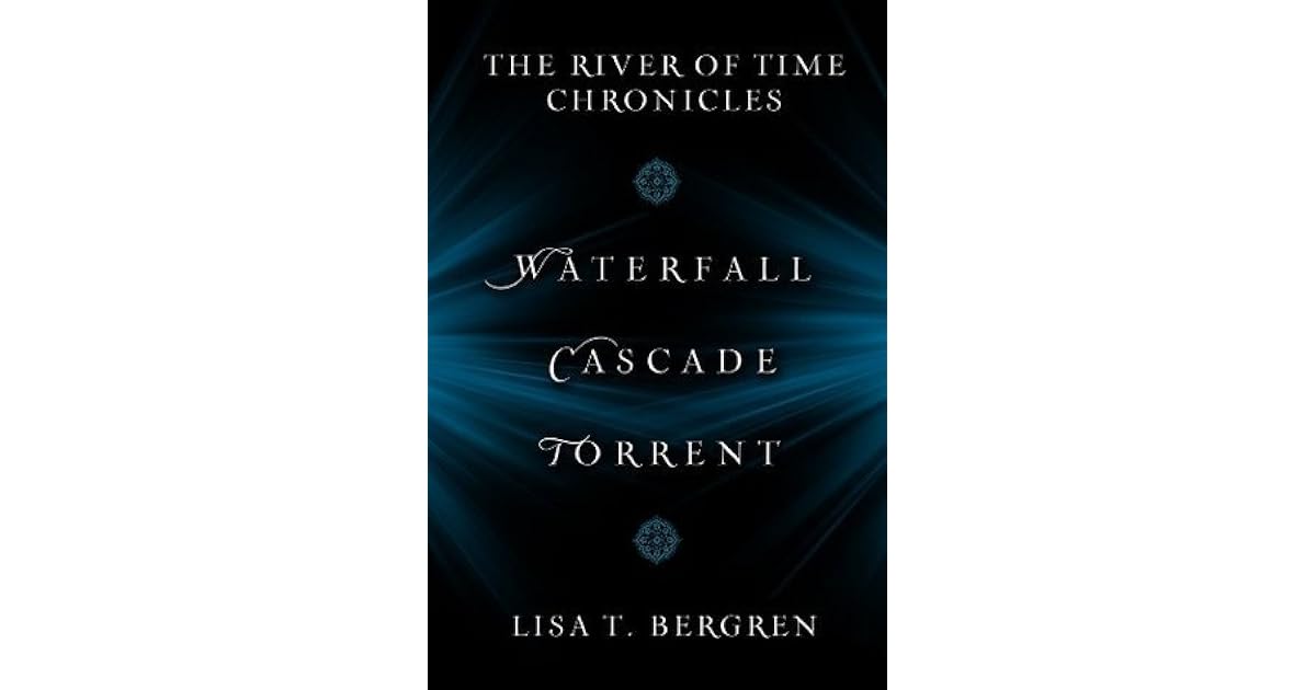 The River of Time Chronicles by Lisa Tawn Bergren