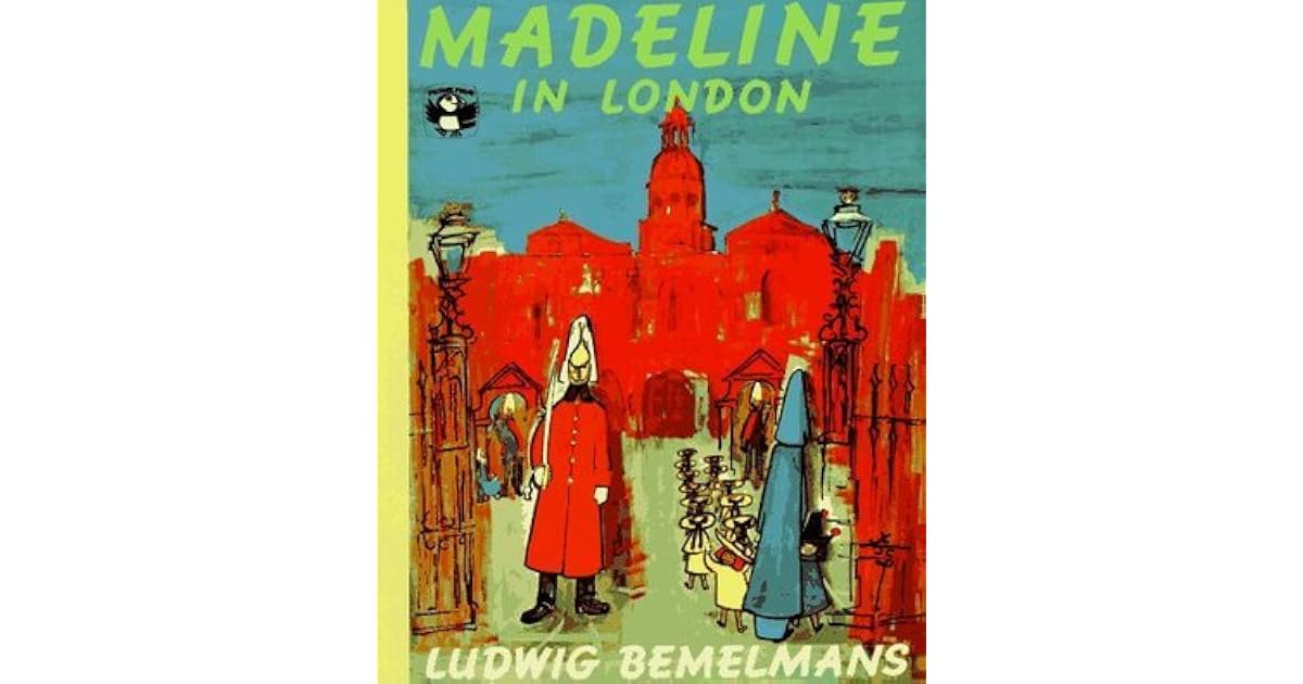 Madeline in London by Ludwig Bemelmans