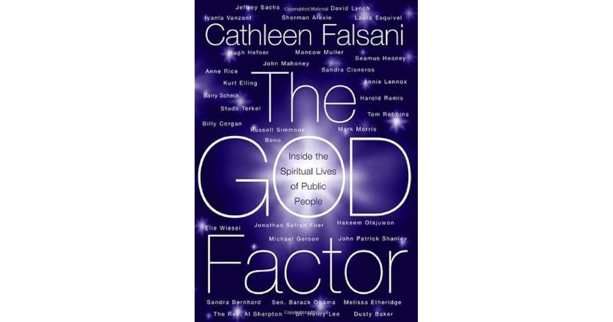 The God Factor: Inside the Spiritual Lives of Public People by Cathleen ...
