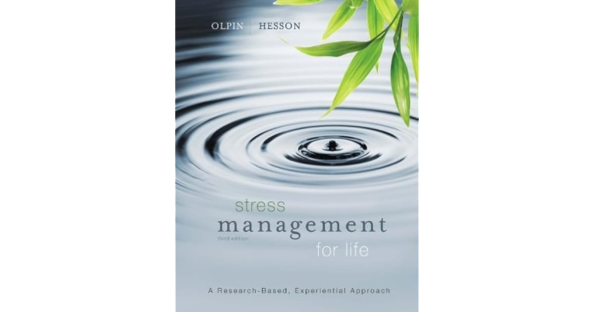 Stress Management for Life: A Research-Based Experiential Approach by ...