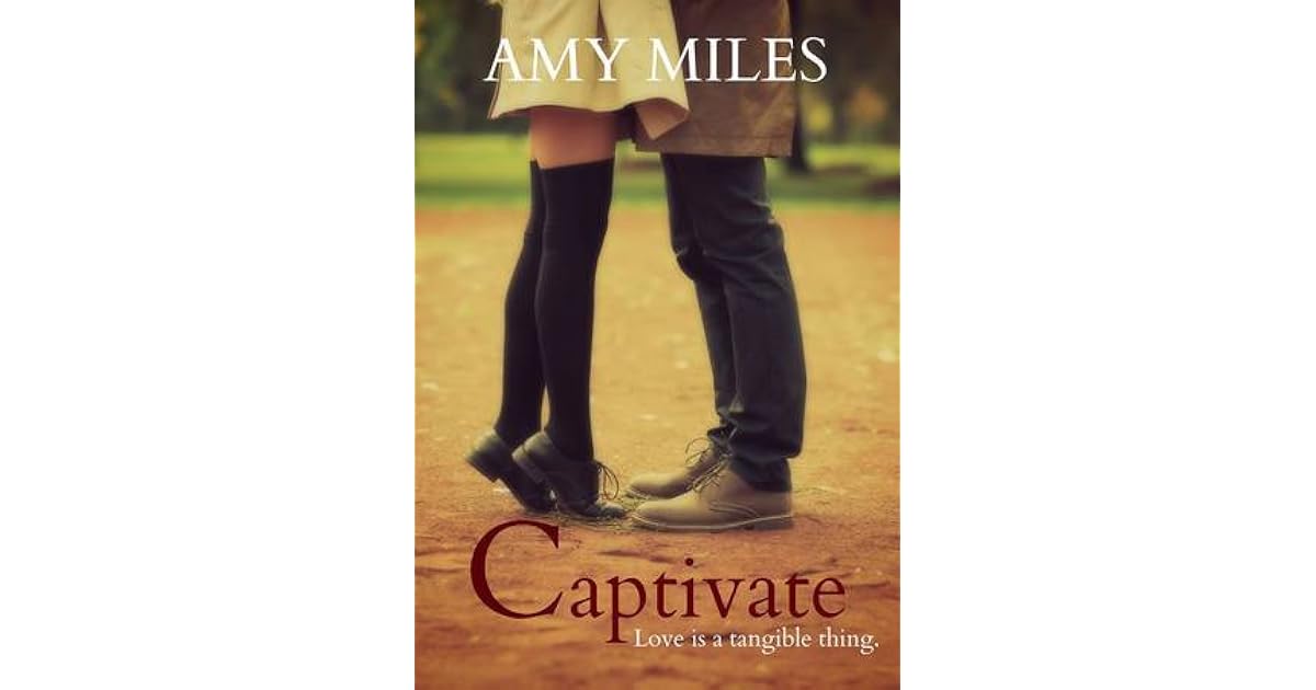 Captivate (Love & Lust, #1) by Amy Miles