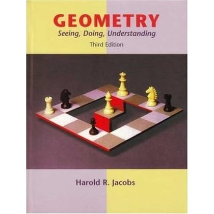 Geometry: Seeing, Doing, Understanding by Harold R. Jacobs — Reviews ...