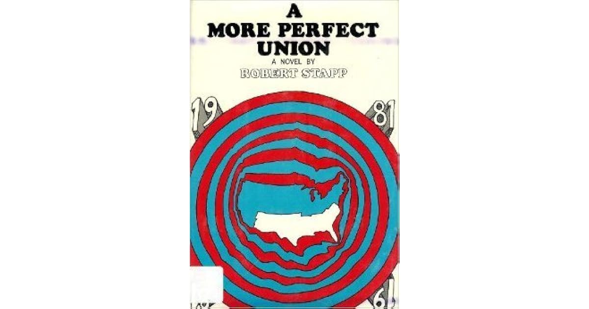 A More Perfect Union by Robert Stapp