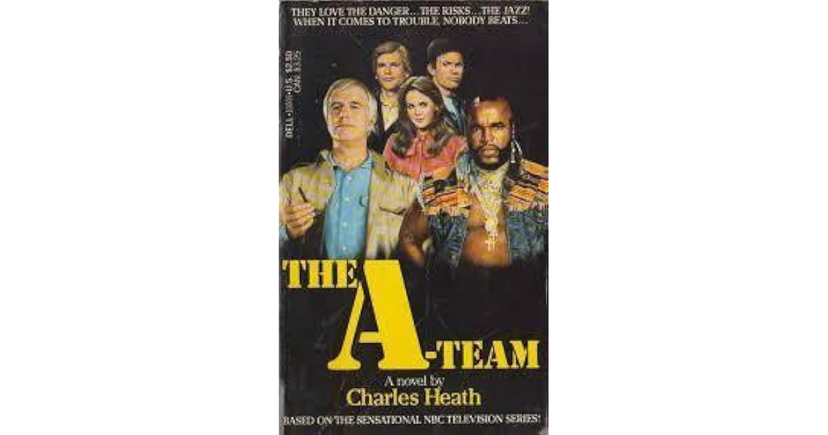 The A-Team (The A-Team, #1) by Charles Heath
