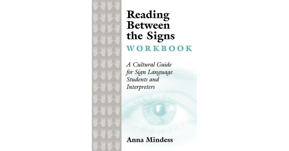 Reading Between the Signs Workbook: A Cultural Guide for Sign Language ...