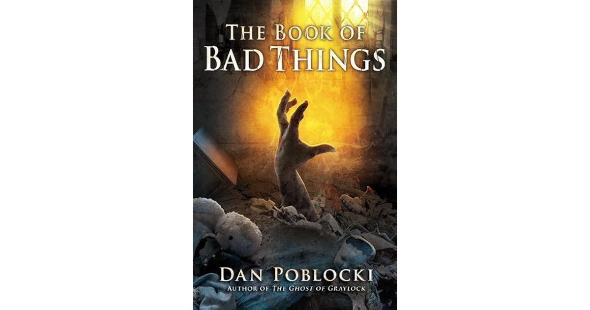 The Book of Bad Things by Dan Poblocki
