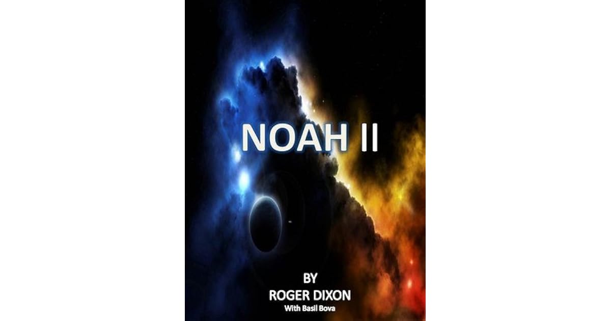 Noah II by Roger Dixon