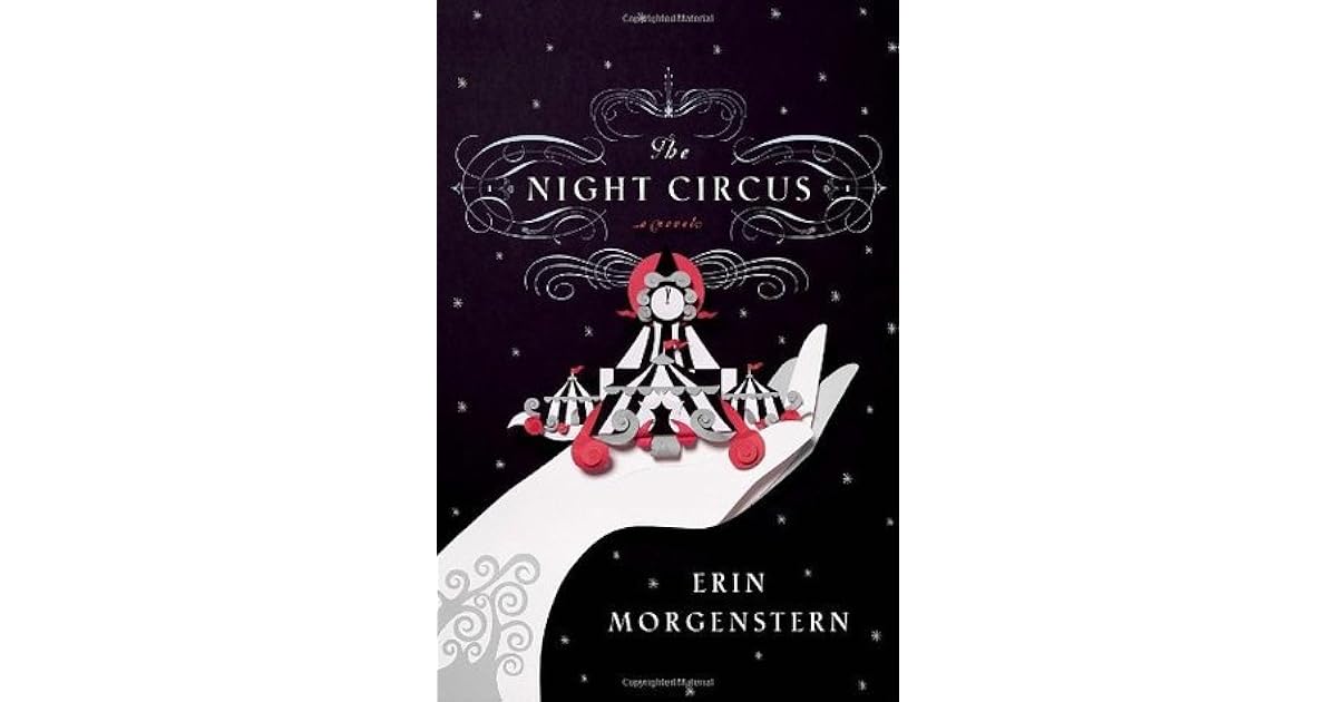 The Night Circus by Erin Morgenstern
