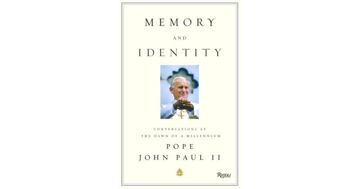 Memory and Identity: Conversations at the Dawn of a Millennium by Pope ...