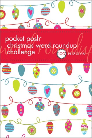 Pocket Posh Christmas Word Roundup Challenge: 100 Puzzles by The Puzzle ...