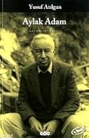 Aylak Adam by Yusuf Atılgan — Reviews, Discussion, Bookclubs, Lists