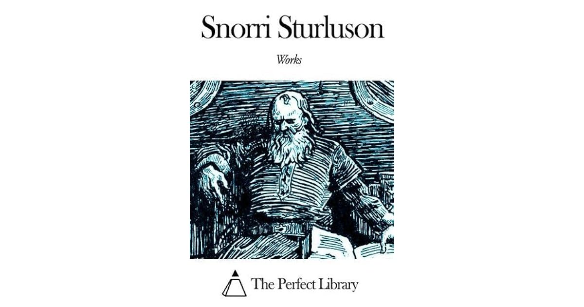 Works of Snorri Sturluson by Snorri Sturluson