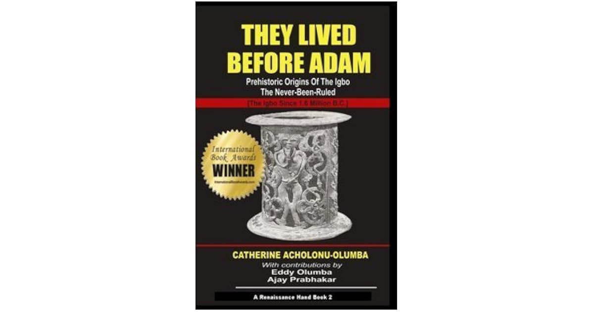 They Lived Before Adam by Catherine Obianuju Acholonu
