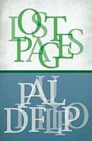 Lost Pages by Paul Di Filippo