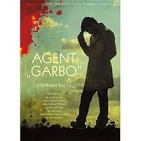 Agent Garbo: The Brilliant, Eccentric Secret Agent Who Tricked Hitler ...