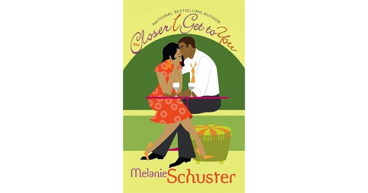 The Closer I Get to You by Melanie Schuster