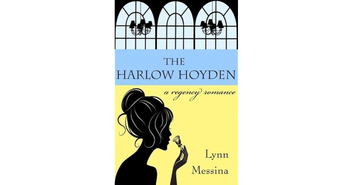 The Harlow Hoyden by Lynn Messina