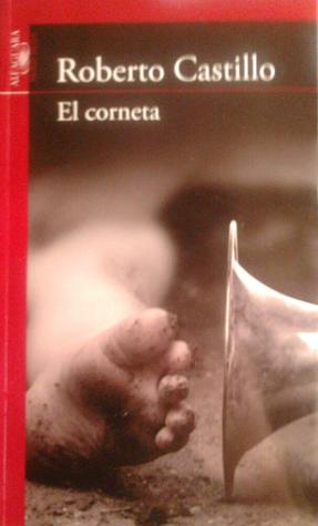 El corneta by Roberto Castillo