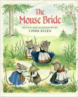 The Mouse Bride by Linda Allen