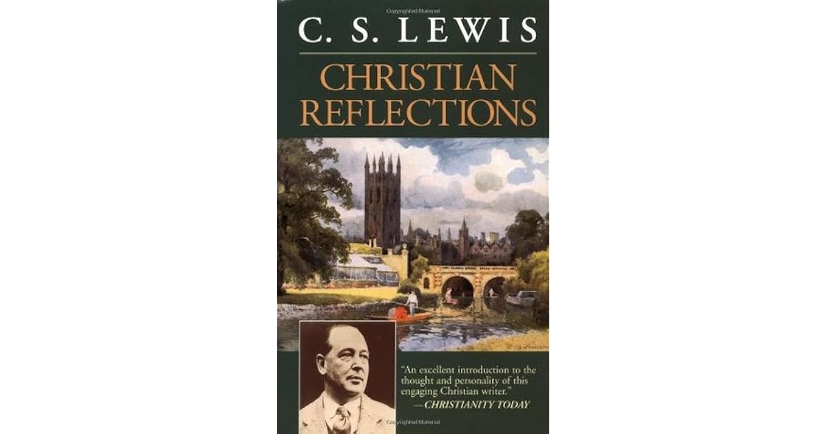 Christian Reflections by C.S. Lewis