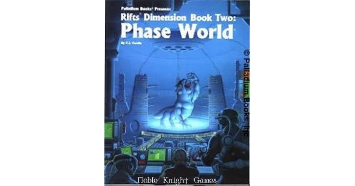 Phase World (Rifts Dimension #2) by C.J. Carella