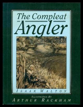 The Compleat Angler by Izaak Walton