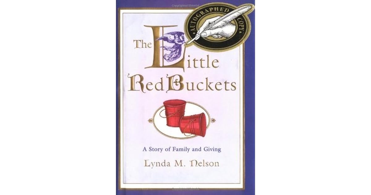 Little Red Buckets: A Story of Family and Giving by Lynda M. Nelson