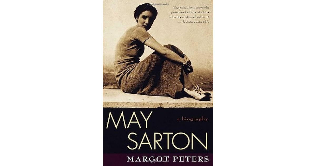 May Sarton: A Biography by Margot Peters
