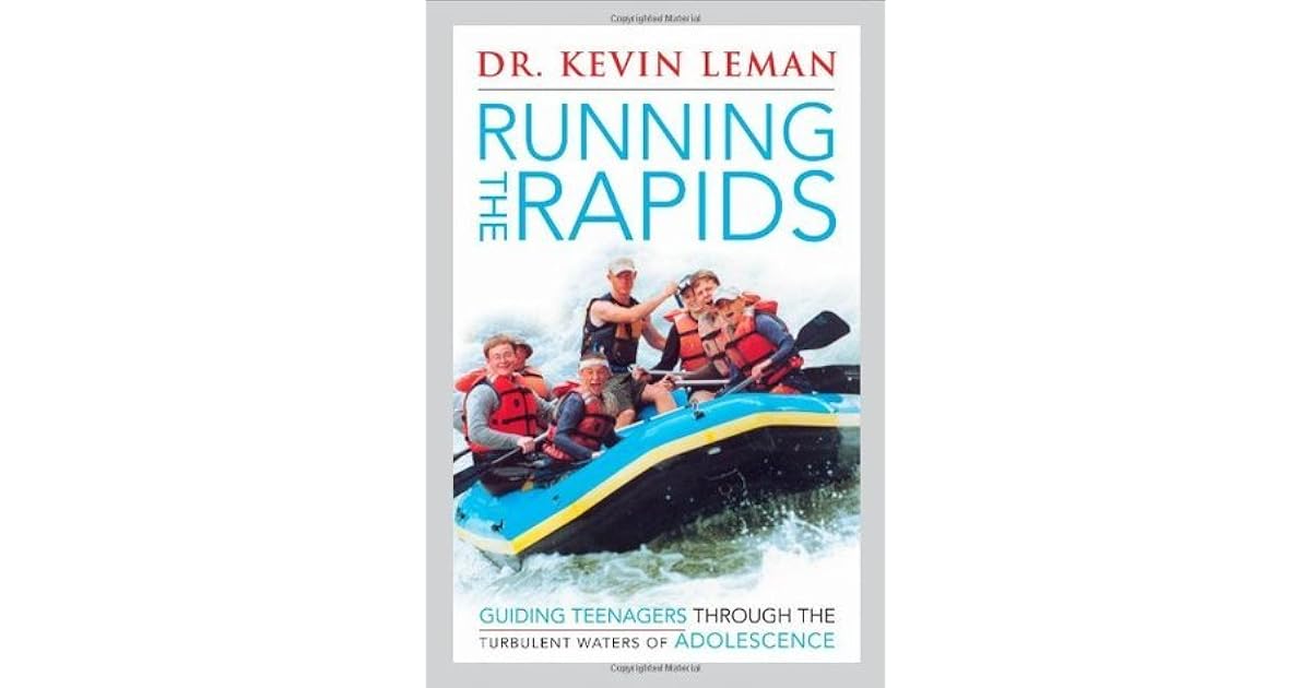 Running the Rapids by Kevin Leman