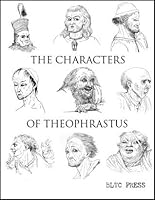 Theophrastus: Characters by Theophrastus