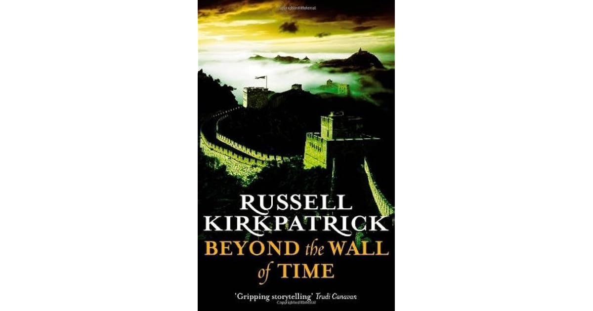 Beyond the Wall of Time by Russell Kirkpatrick