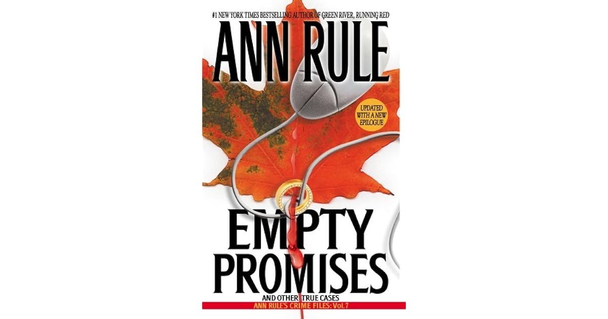 Empty Promises (Crime Files, #7) by Ann Rule