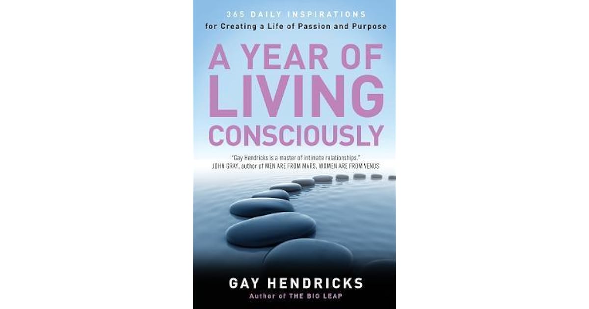 A Year of Living Consciously: 365 Daily Inspirations for Creating a ...