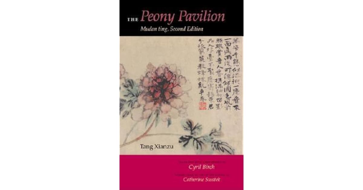 The Peony Pavilion: Mudan Ting by Tang Xianzu