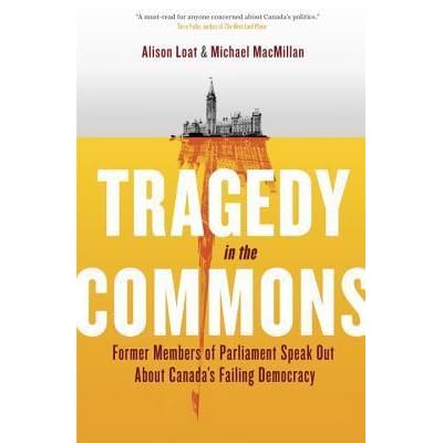 Tragedy in the Commons: Former Members of Parliament Speak Out About ...