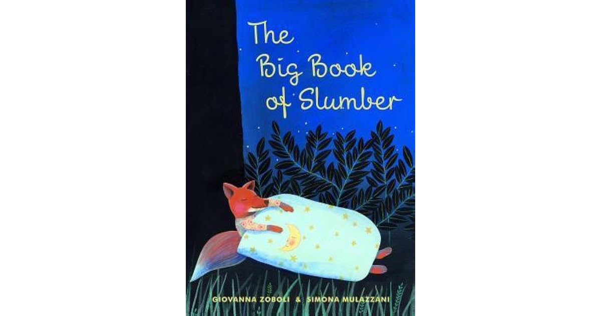 The Big Book of Slumber by Giovanna Zoboli
