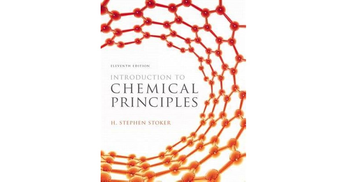 Introduction to Chemical Principles by H. Stephen Stoker