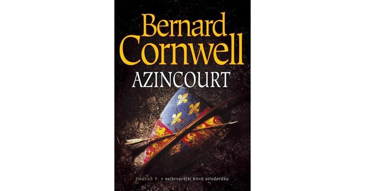 Azincourt by Bernard Cornwell
