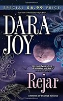 Rejar (Matrix of Destiny, #2) by Dara Joy