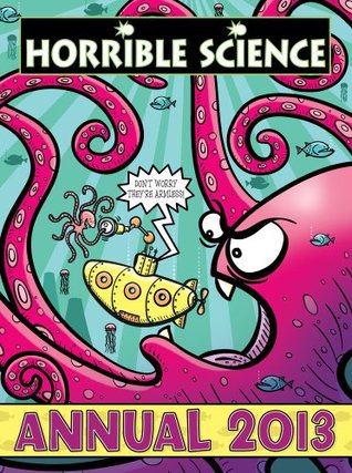 Horrible Science Annual 2013 by Nick Arnold