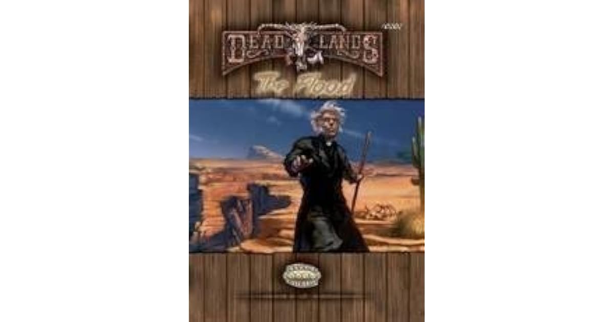 The Flood (Deadlands Reloaded, S2P10202) by Matthew Cutter