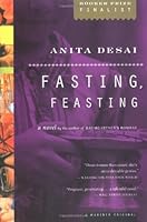 Fasting, Feasting by Anita Desai