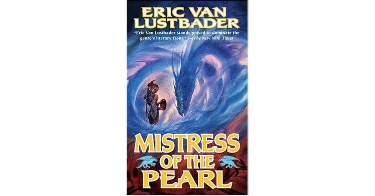 Mistress of the Pearl (The Pearl Saga, #3) by Eric Van Lustbader