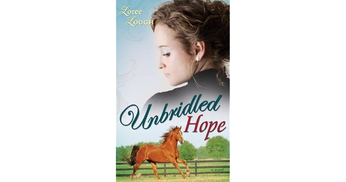 Unbridled Hope (Lone Star Legends #3) by Loree Lough