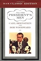 All the President's Men by Carl Bernstein — Reviews, Discussion ...