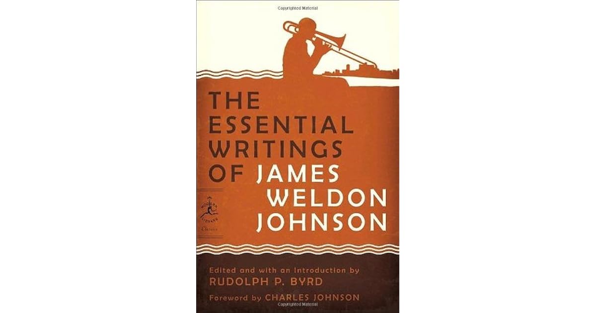 The Essential Writings of James Weldon Johnson by James Weldon Johnson