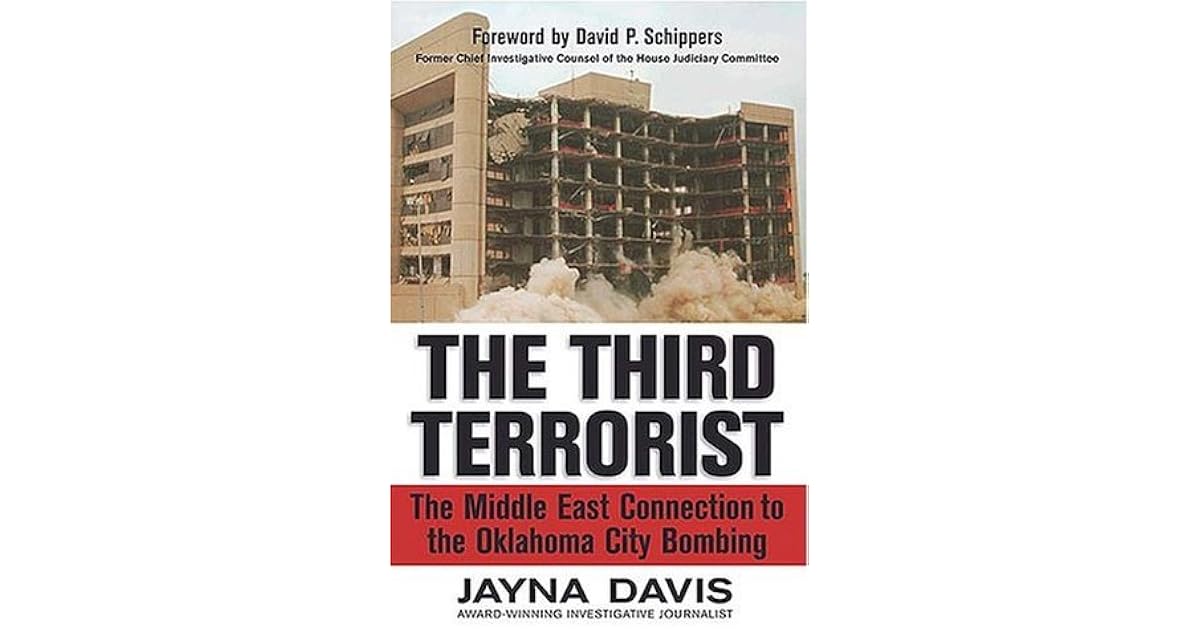 The Third Terrorist: The Middle East Connection to the Oklahoma City ...