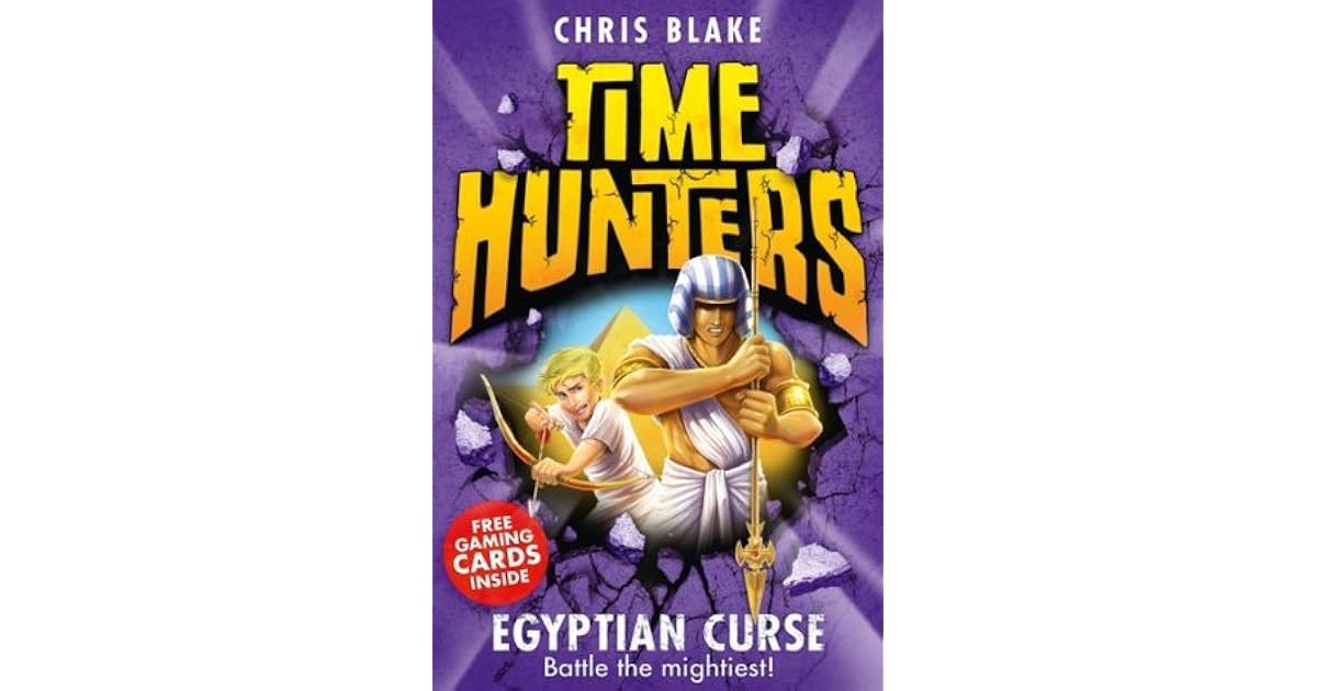 Egyptian Curse (Time Hunters, Book 6) by Chris Blake