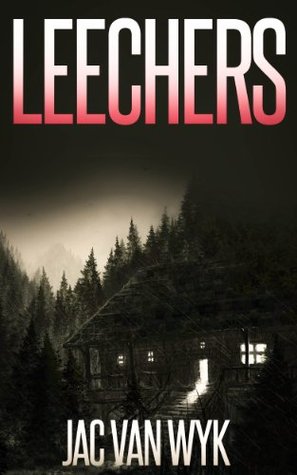 Leechers by Jac Van Wyk