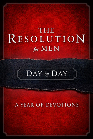 The Resolution for Men Day by Day: A Year of Devotions by Stephen Kendrick